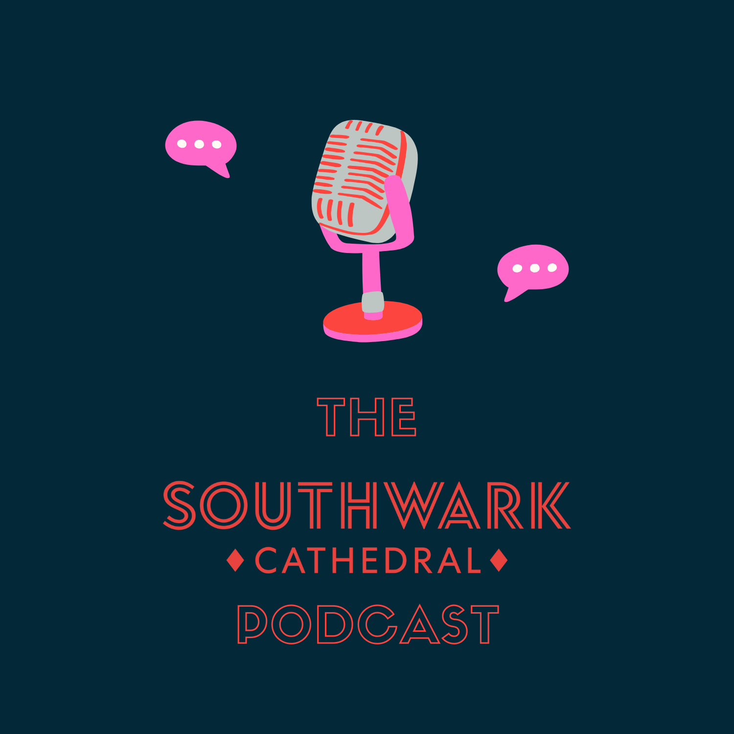 The Southwark Cathedral Podcast: Southwark Cathedral